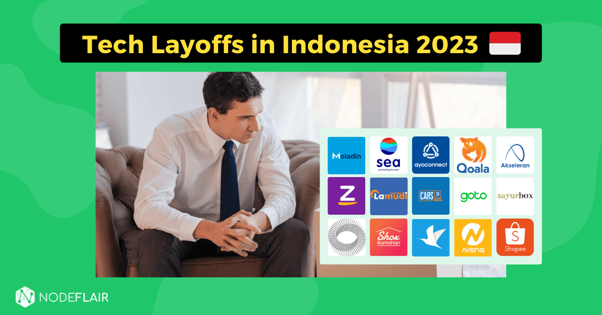 The Complete List of Tech Layoffs in Indonesia 2023